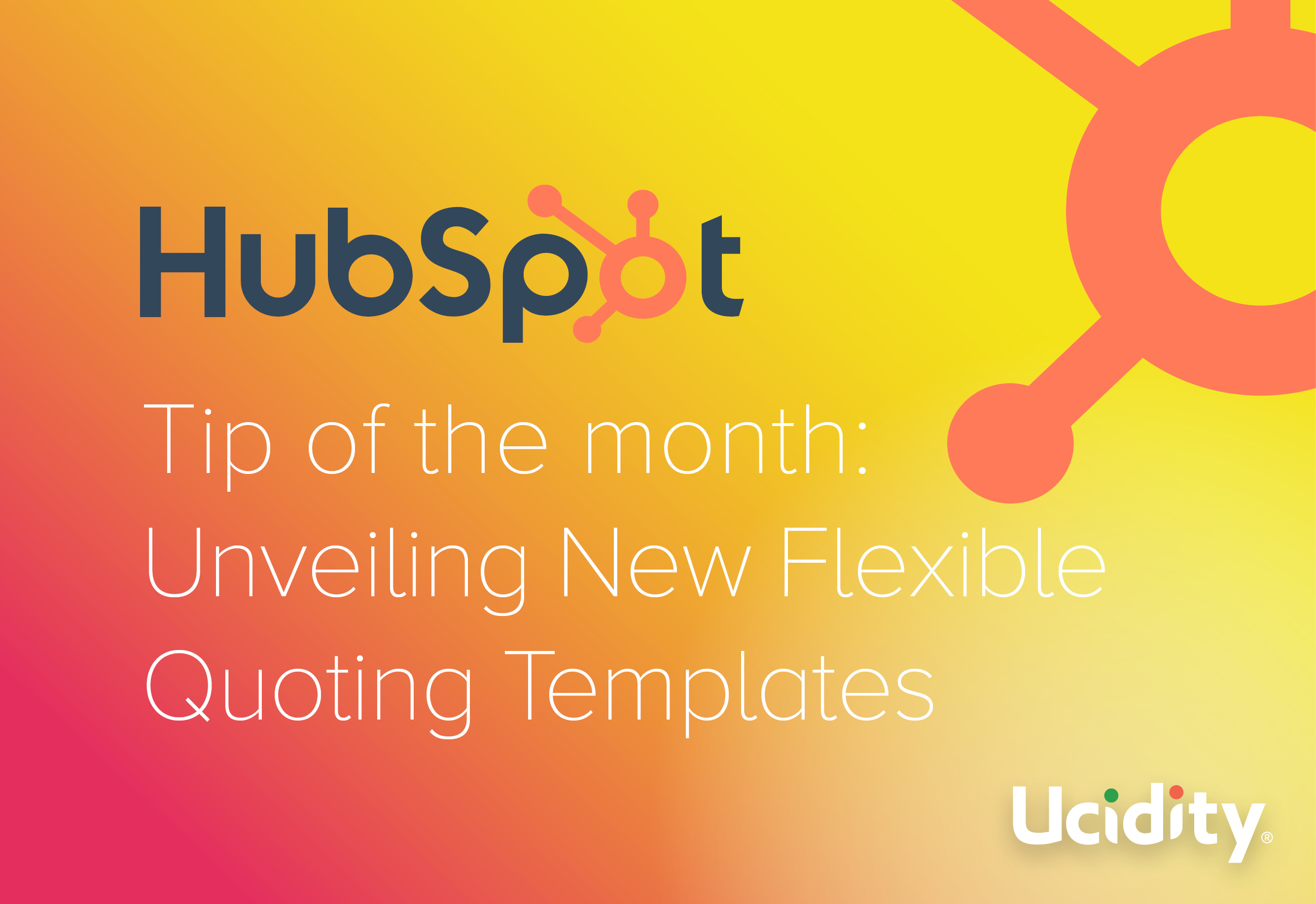 HubSpot Tip Of The Month April 2023 Unveiling HubSpot s New Flexible HubSpot Tip Of The Month April 2023 Unveiling HubSpot s New Flexible